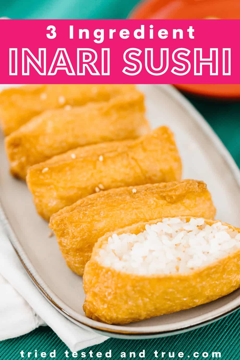 Inari Sushi with 3 Easy Ingredients - Tried Tested and True