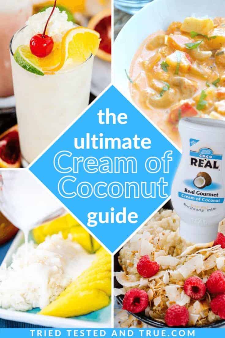 The Ultimate Cream of Coconut Guide - Tried Tested and True