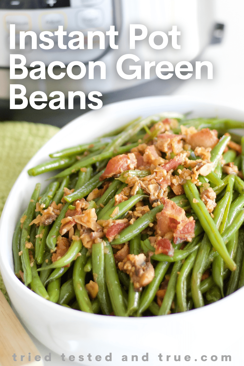 Instant Pot Bacon Green Beans - Dairy Free and Delicious!